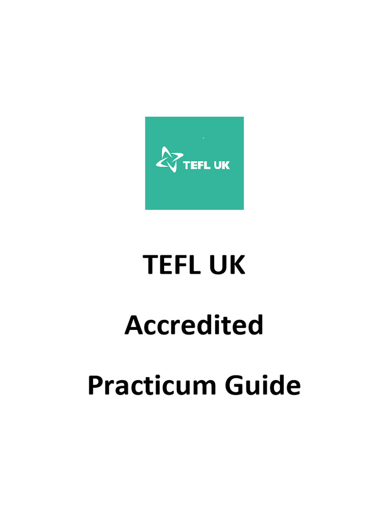 TEFL UK - Practicum Guide - 1-51 | PDF | Teachers | English As A Second Or Foreign Language