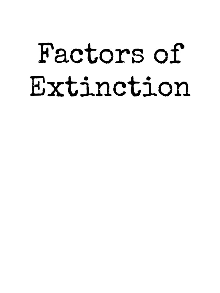 Factors of Extinction | Download Free PDF | Extinction | Environmental ...