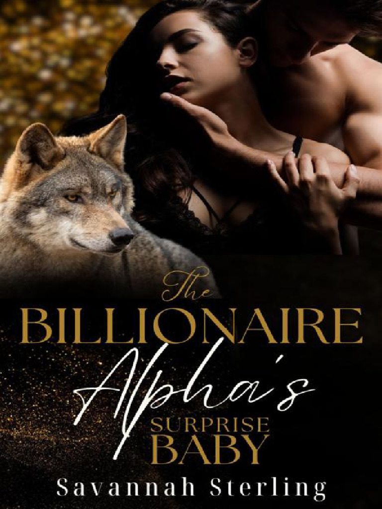 The Billionaire Alphas Surprise Baby - Savannah Sterling | PDF