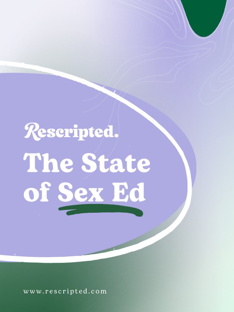 Rescripted-The-State-of-Sex-Ed-Report-2023 | PDF | Sex Education | Orgasm