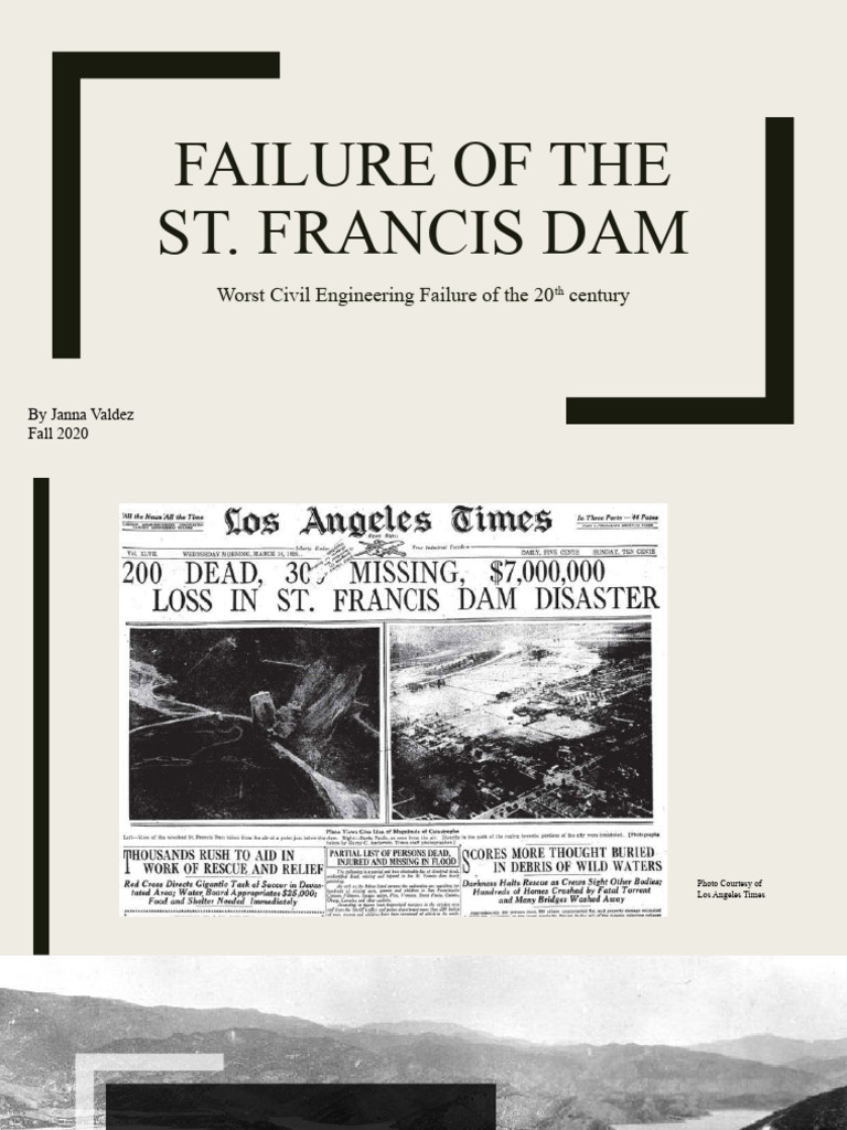 St Francis Dam Worst Civil Engineering Failure of the 20th Century | PDF