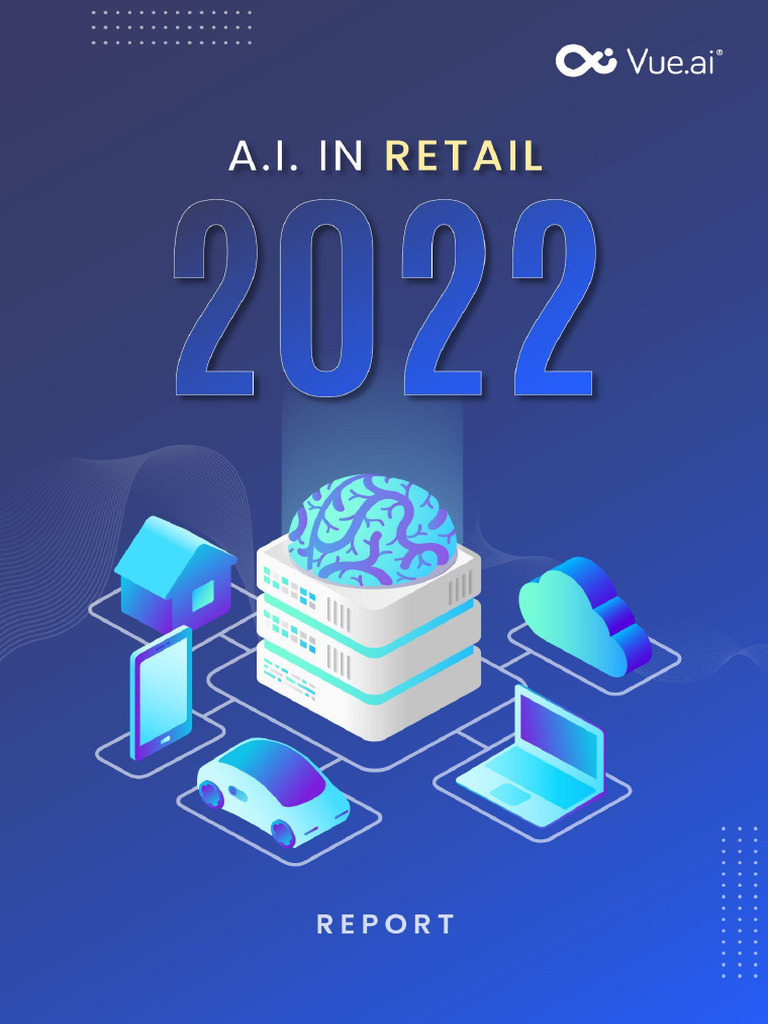 AI in Retail A Vue Ai Report | PDF | Retail | E Commerce