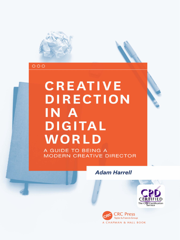 Creative Direction in A Digital World A Guide To Being A Modern | PDF ...