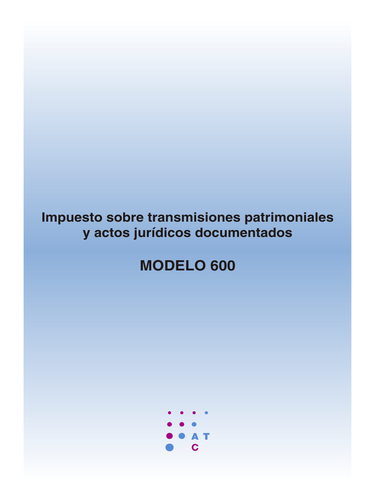 Guía del Modelo 600 para Autoliquidación | PDF | Sociedad de ...