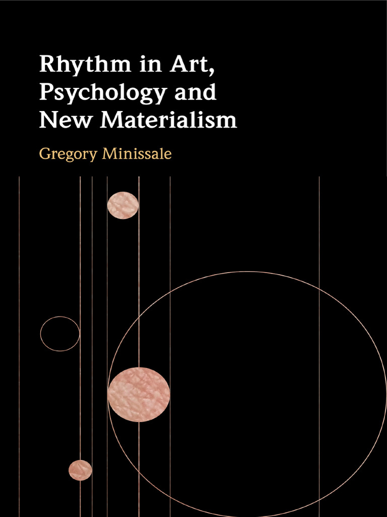 Gregory Minissale - Rhythm in Art, Psychology and New Materialism-Cambridge University Press ...