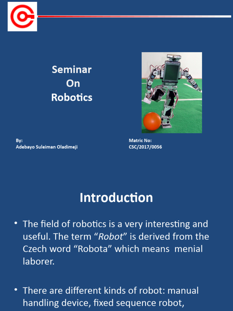 Seminar Report Presentation On Robotics | PDF | Robot | Robotics
