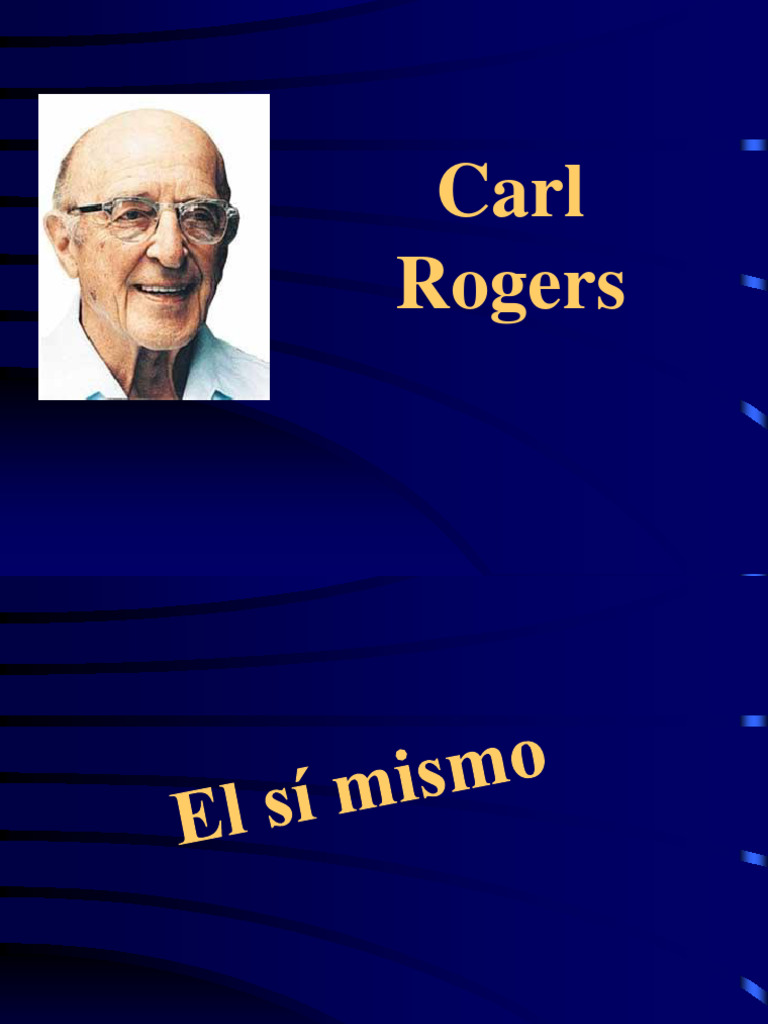 Carl Rogers presentación | Descargar gratis PDF | Autoestima | Pensamiento