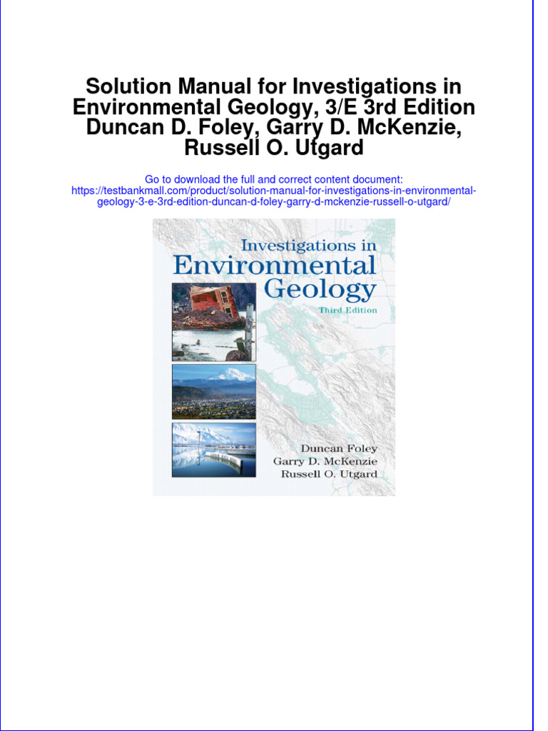 Solution Manual For Investigations In Environmental Geology 3 E 3rd Edition Duncan D Foley