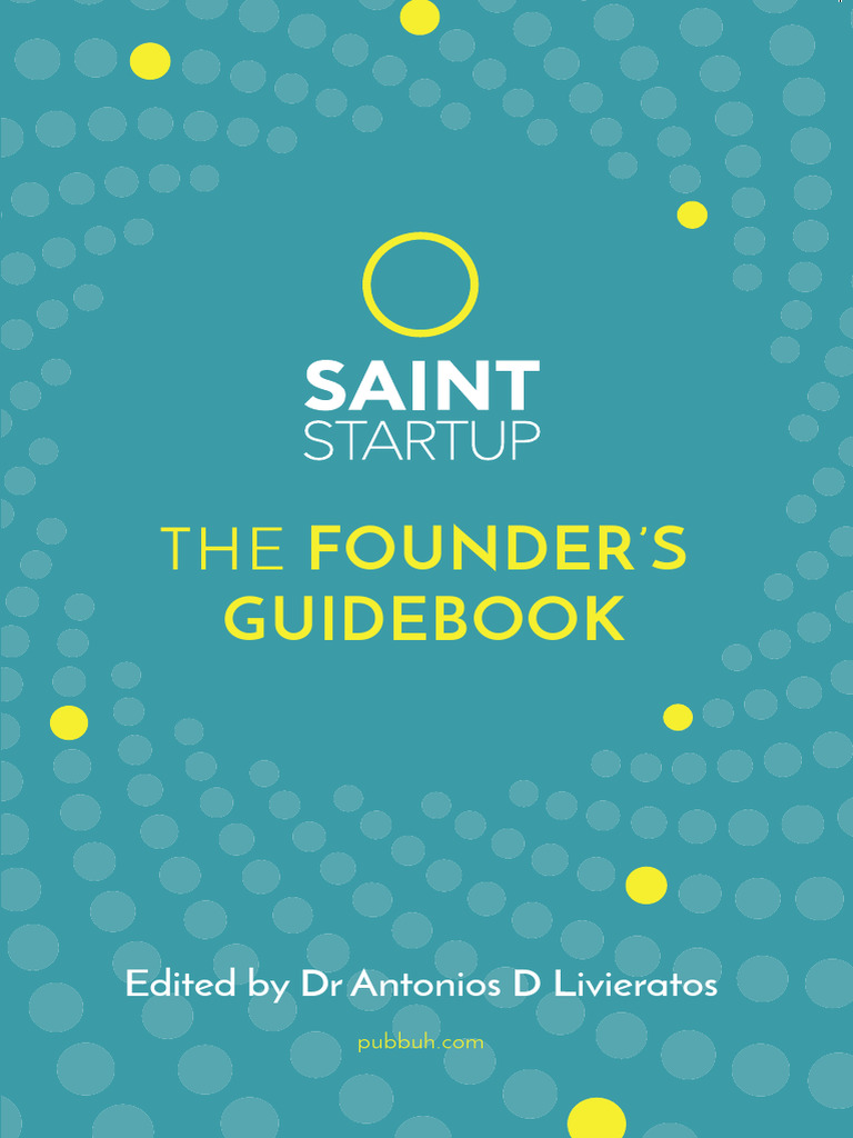 Saint Startup. The Founder's Guidebook V2.0a | PDF | Small Business ...