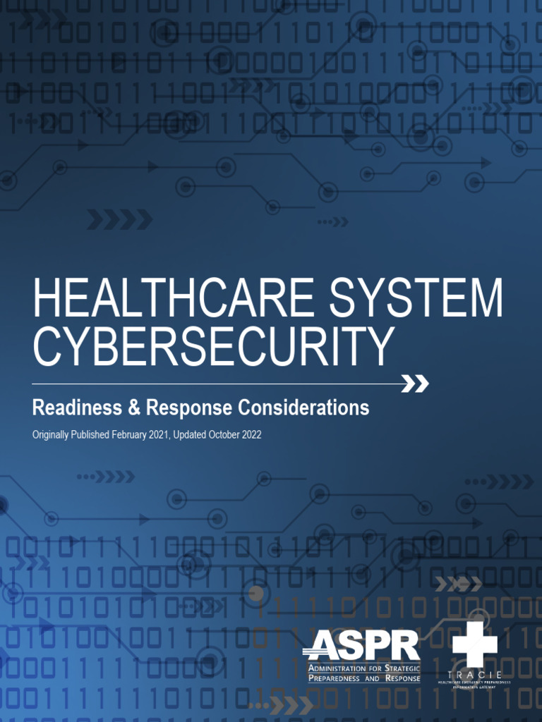 Healthcare System Cybersecurity Readiness And Response Considerations