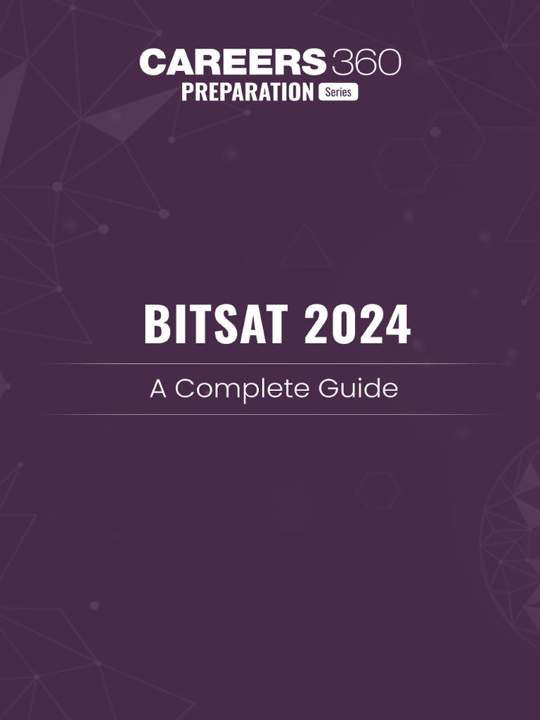 BITSAT 2024 A Complete Guide | PDF | University And College Admission ...
