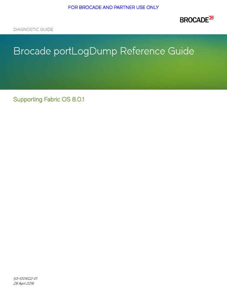 Brocade Portlogdump Reference Guide | PDF | Computing | Computer Science Brocade Portlogdump Reference Guide | PDF | Computing | Computer Science