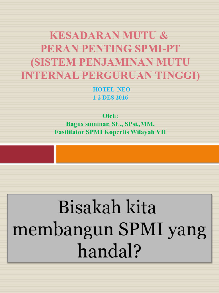 Presentasi Kesadaran Mutu Dan Peran SPMI | PDF | Bisnis