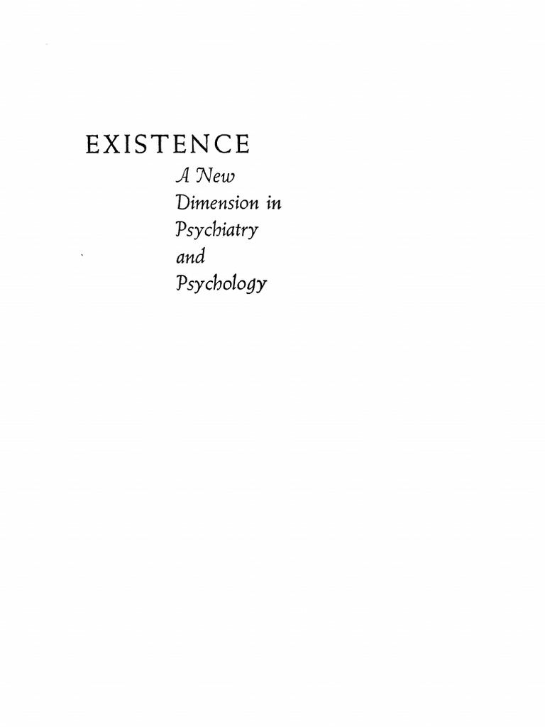 Rollo May, Ernest Angel, Henri F. Ellenberger (Editors) - Existence - A ...