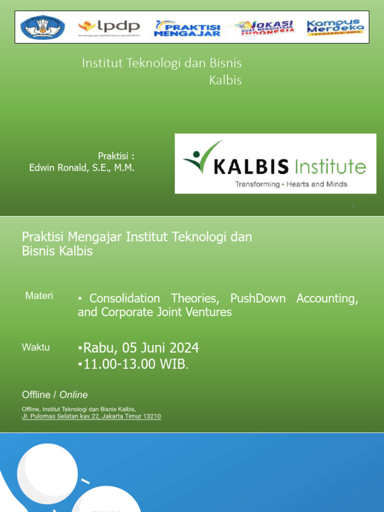 Kalbis-TM 4 Praktisi Mengajar - Consolidation Theories, PushDown Accounting, and Corporate Joint ...