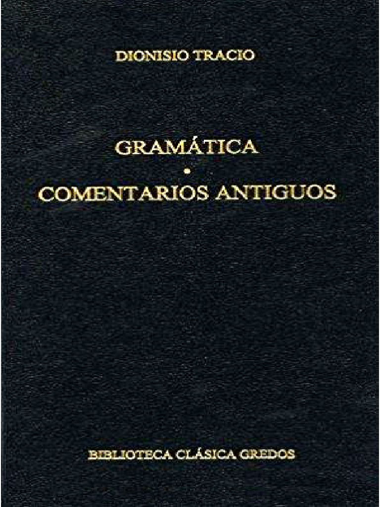 303 - Dionisio Tracio. Gramática. Comentarios Antiguos | PDF ...