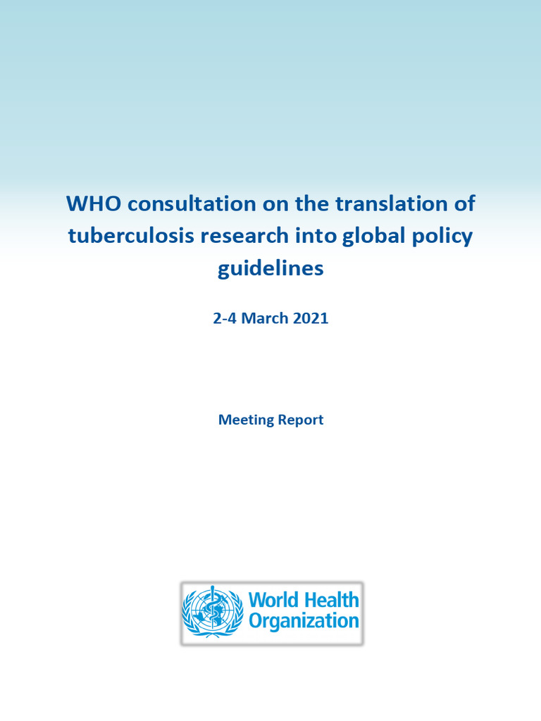 WHO Consultation On The Translation of Tuberculosis Research Into ...