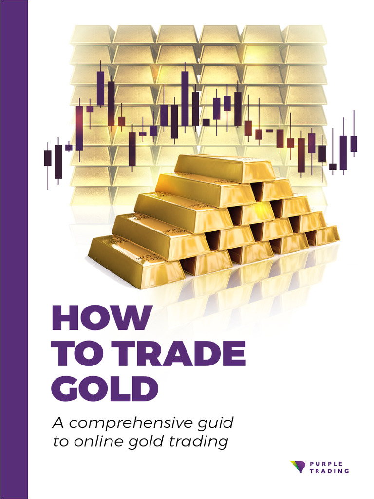 How Nto Trade Gold | PDF | Gold As An Investment | Hedge (Finance)