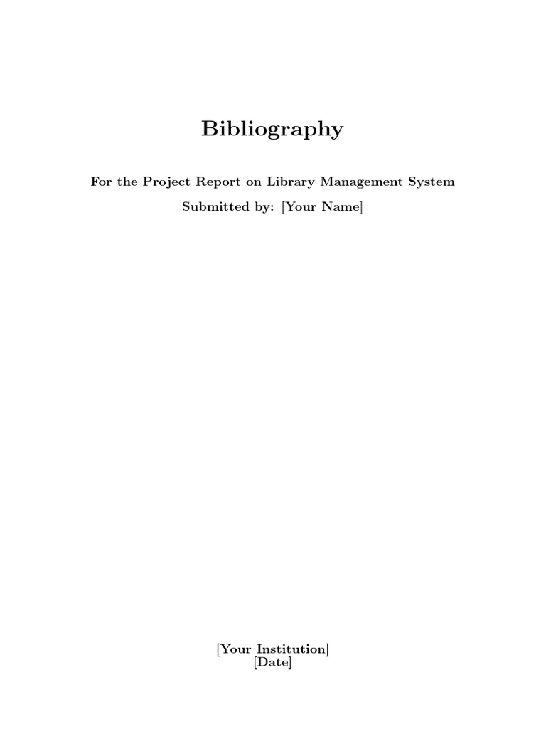 Bibliography: For The Project Report On Library Management System ...