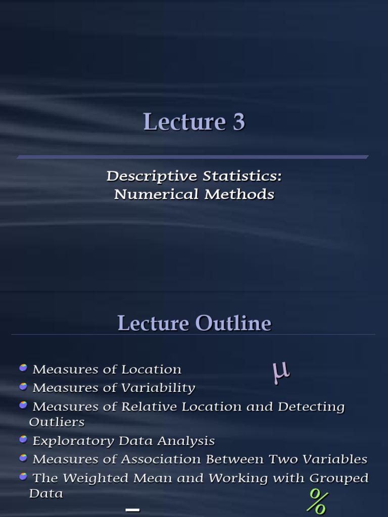 Lecture 3 Descriptive Statistics Numerical Measures | PDF | Quartile | Data Analysis