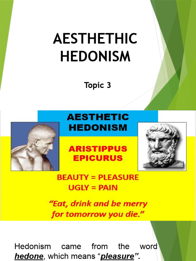 GEC07.FINAL - Aesthetic Hedonism | PDF | Hedonism | Pleasure