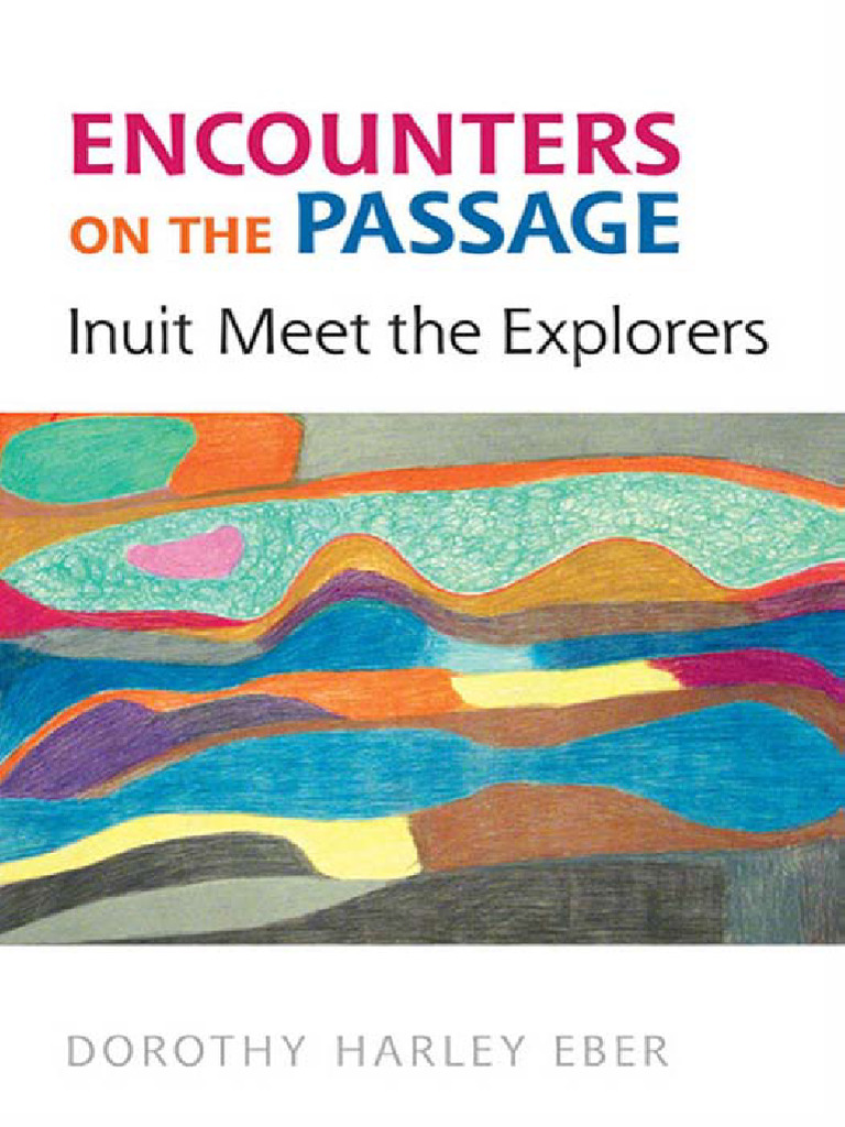 Zlib.pub Encounters on the Passage Inuit Meet the Explorers | PDF ...