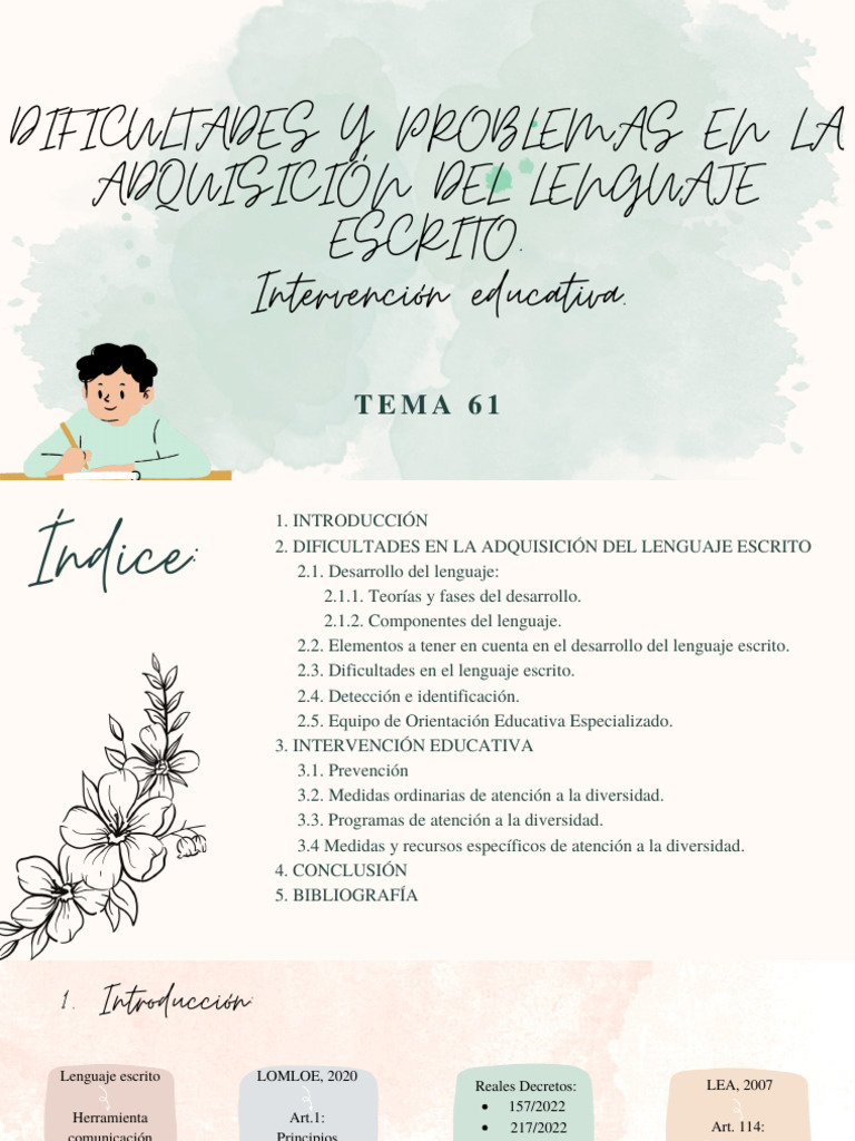 DIFICULTADES Y PROBLEMAS EN LA ADQUISIÓN DEL LENGUAJE ESCRITO. Intervención educativa. (1 ...