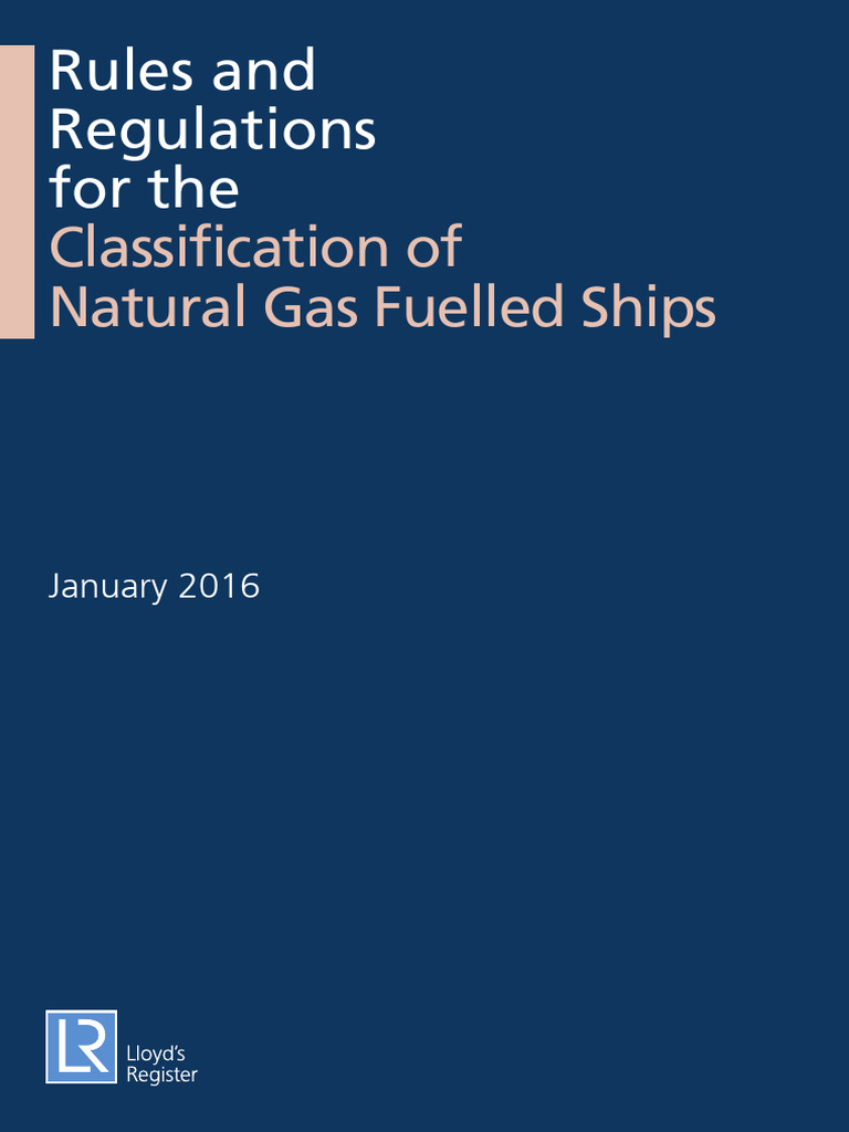 Rules and Regulations For The Classification of Natural Gas Fuelled ...