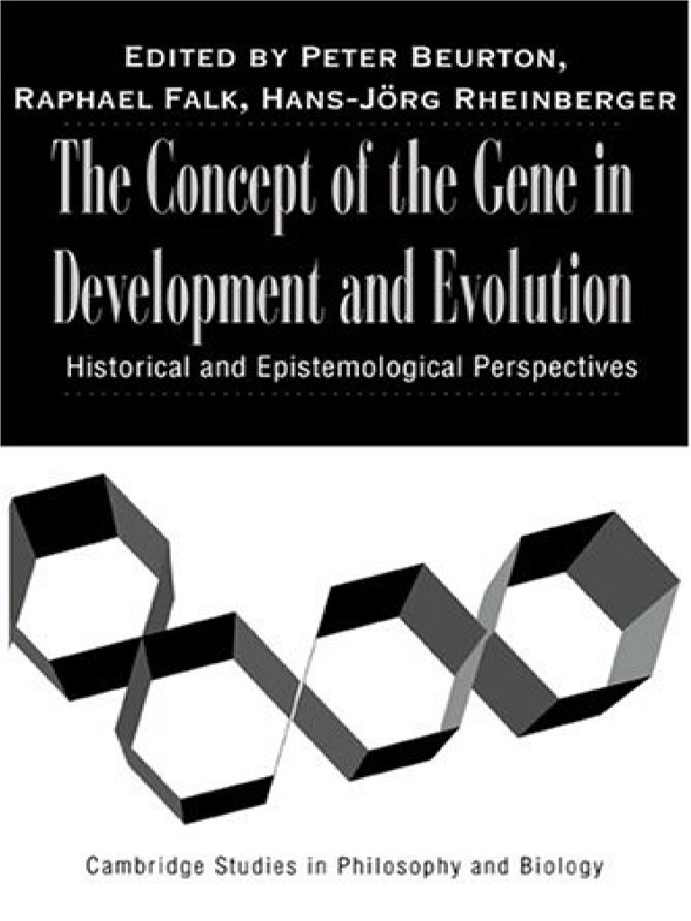 The Concept of The Gene in Development and Evolution - Historical and ...