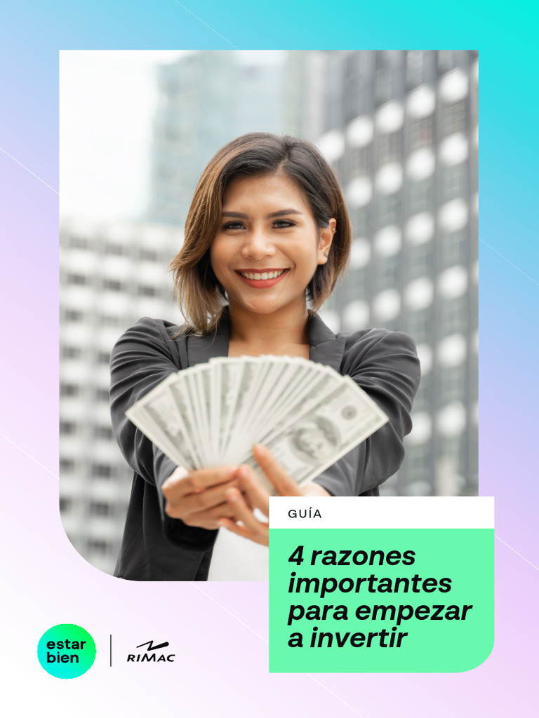 4 Razones para Emepzar A Invertir | PDF | Inversiones | Inflación