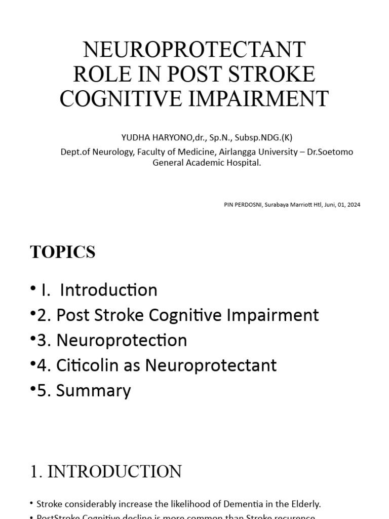 FINAL-Simposium 20-Dr Yudha Haryono-Neuroprotectant Role in Post Stroke ...