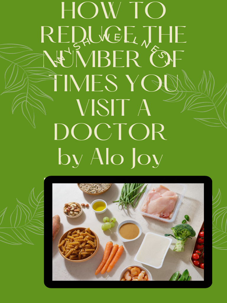 How To Reduce The Number of Times You Visit A Doctor. | PDF | Healthy ...