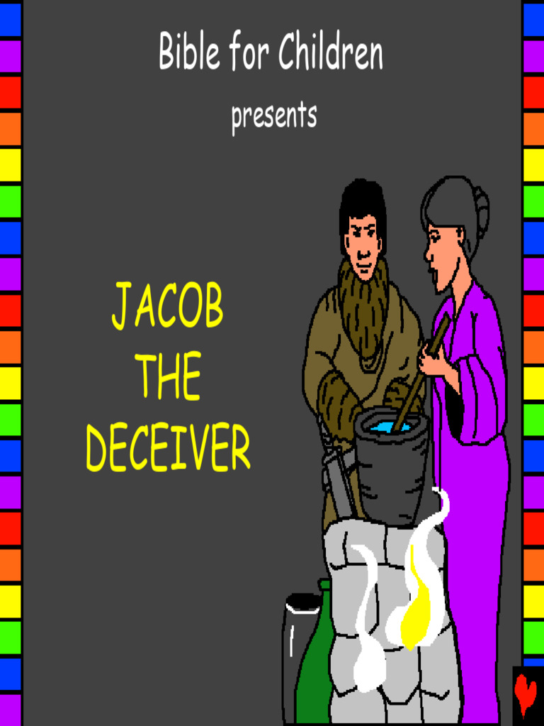 Jacob the Deceiver: A Bible Story | PDF | Jacob | Rebecca