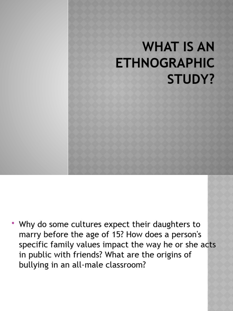 Understanding Ethnographic Studies | PDF | Ethnography | Qualitative ...