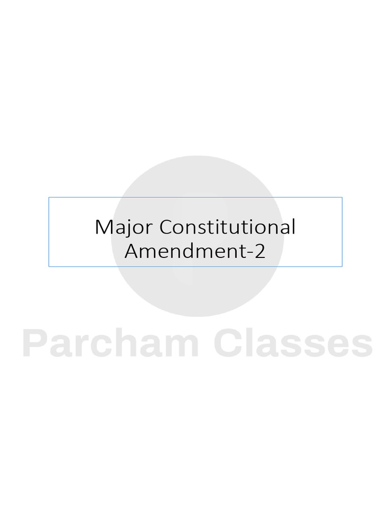 Key Indian Constitutional Amendments | PDF | Separation Of Powers ...