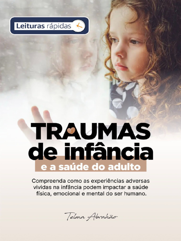Impactos do Trauma na Infância e Saúde | PDF | Trauma psicológico ...
