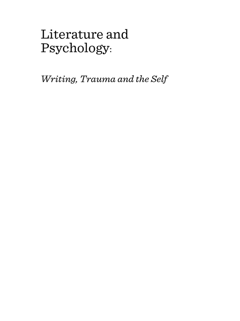 Literature and Psychology Writing, Trauma and The Self Edited by Önder ...