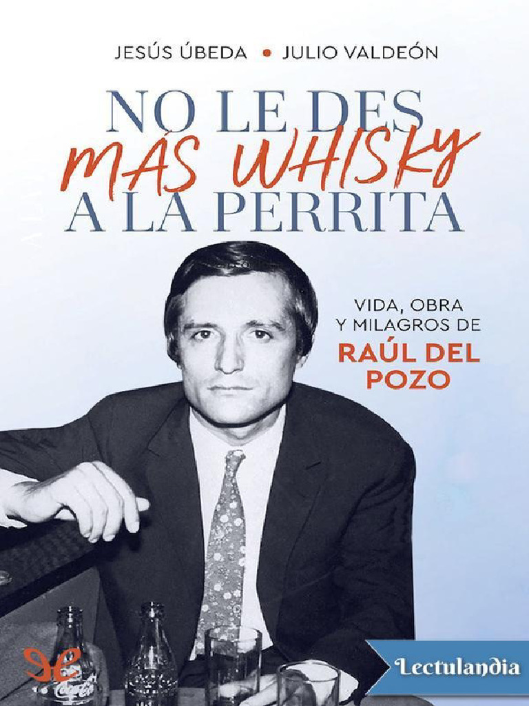 No Le Des Mas Whisky A La Perrita - Jesus Ubeda | PDF