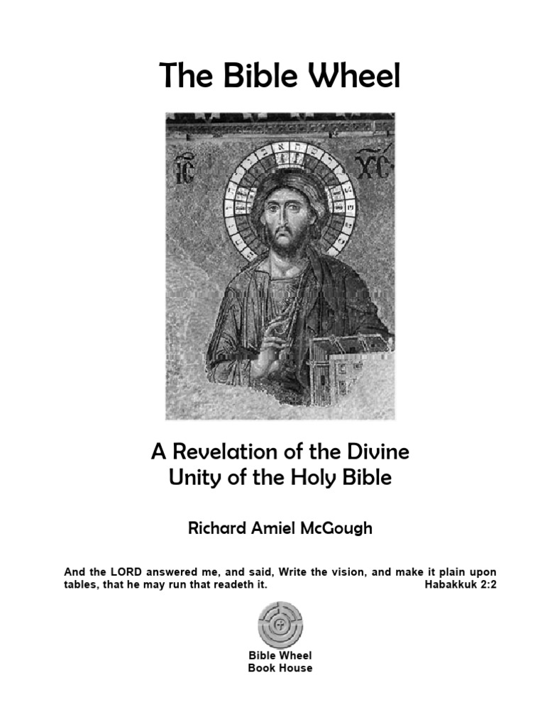 The Bible Wheel A Revelation of The Divine Unity of The Holy Bible ...
