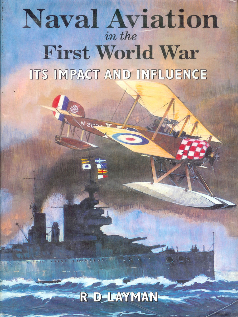 Naval Institute Press Naval Aviation in The First World War Its | PDF