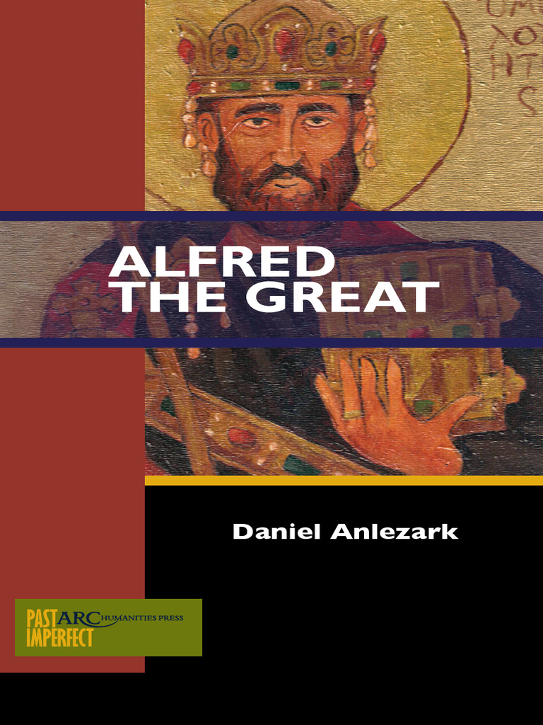 Alfred The Great by Daniel Anlezark | Download Free PDF | Wessex