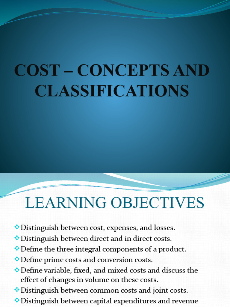Cost Accounting Cost Concepts and Classification | PDF | Cost | Expense