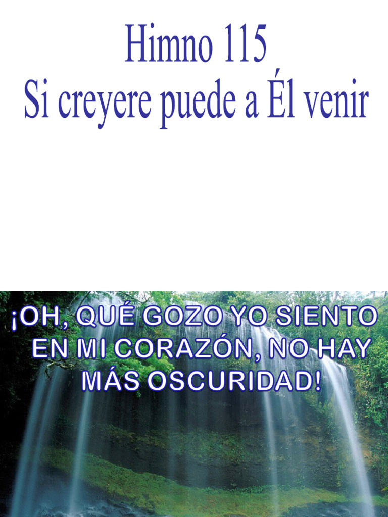 Si Creyere Puede A Él Venir | PDF