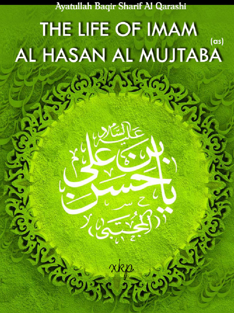 The Life of Imam Al Hasan Al Mujtaba Part One | PDF | Muhammad | Husayn Ibn Ali