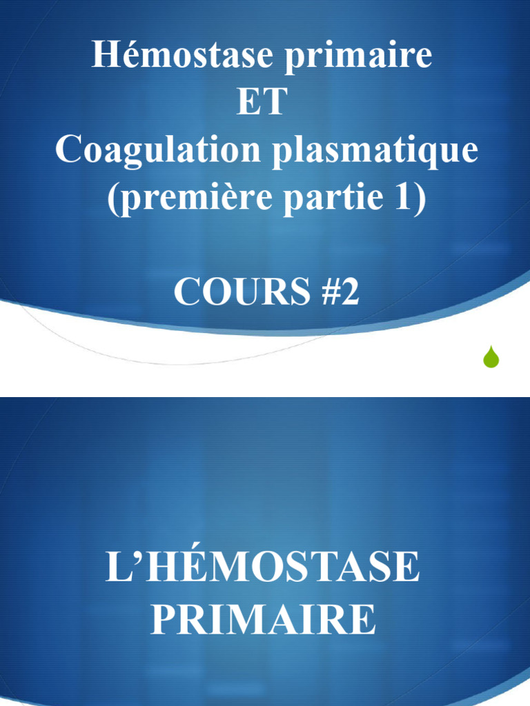 Hémostase Primaire et Coagulation Plasmatique | PDF | Coagulation ...