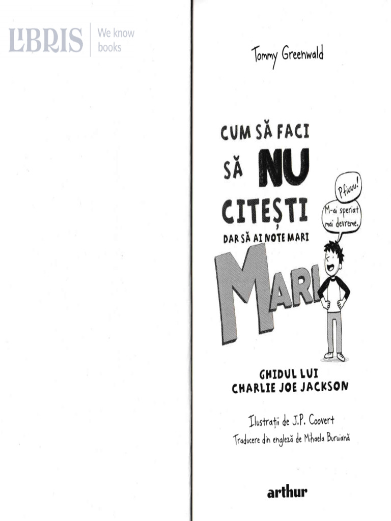 Cum Sa Faci Sa NU Citesti Dar Sa Ai Note Mari - Tommy Greenwald | PDF