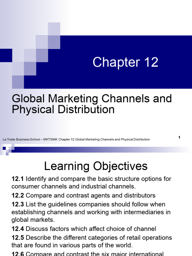 2 - Mkt3imk Chapter 12 Global Marketing Channels and Physical ...