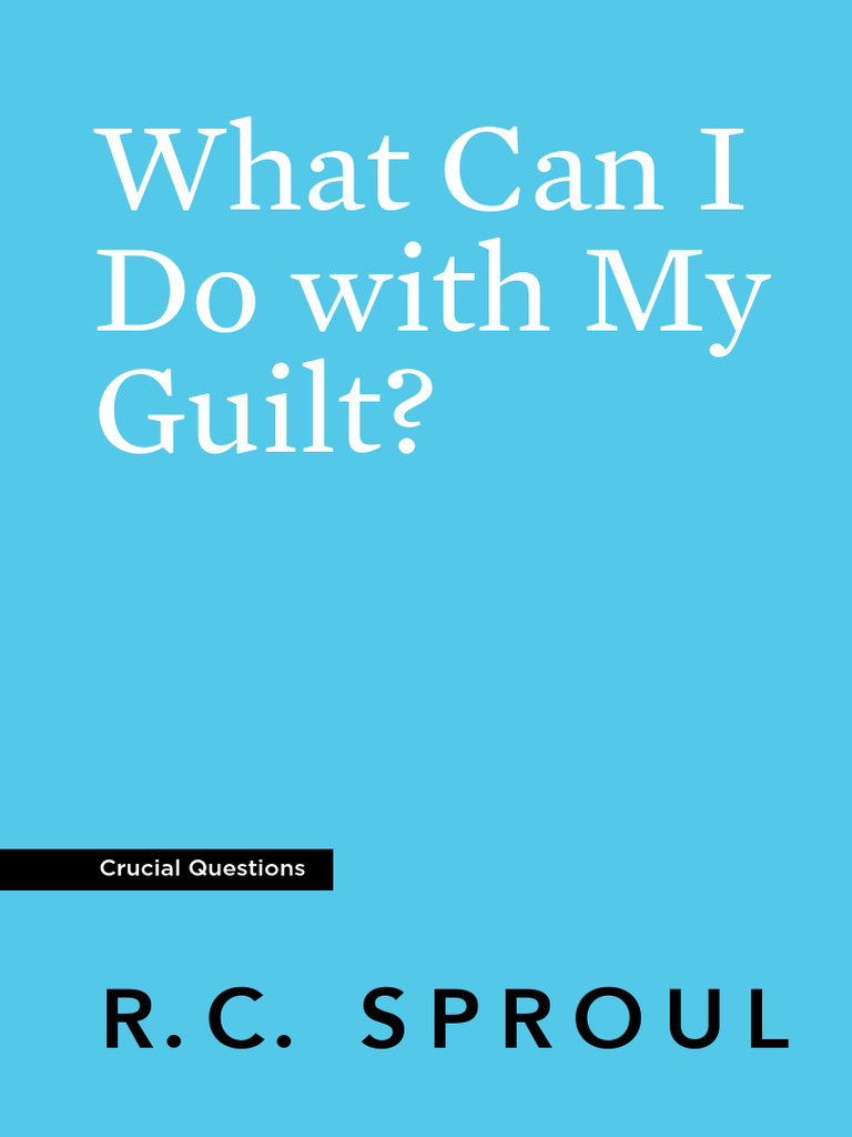 CQB09 What Can I Do With My Guilt | PDF | Guilt (Emotion) | Archery