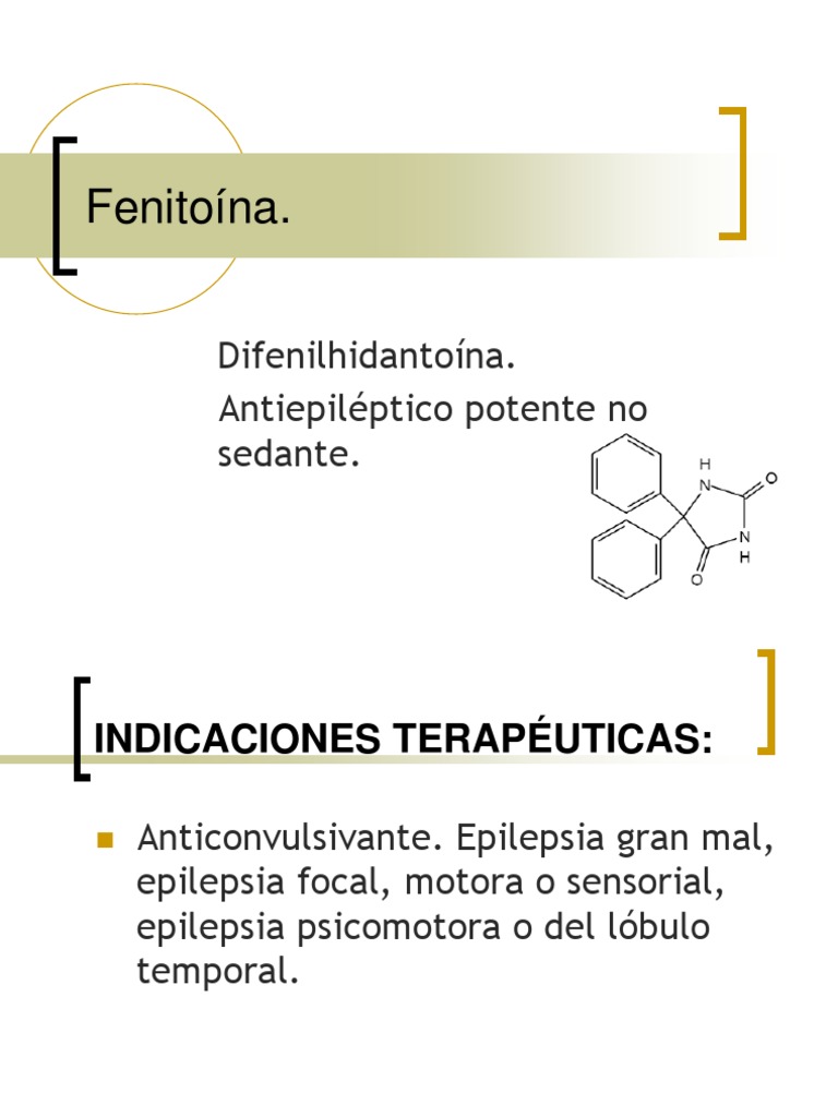 Fenitoína: Detalles sobre su farmacocinética, farmacodinamia ...