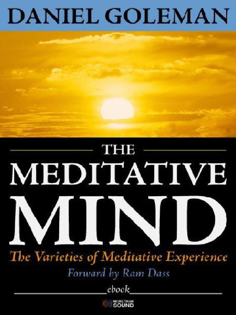 The Meditative Mind the Varieties of Meditative Experience (Daniel ...